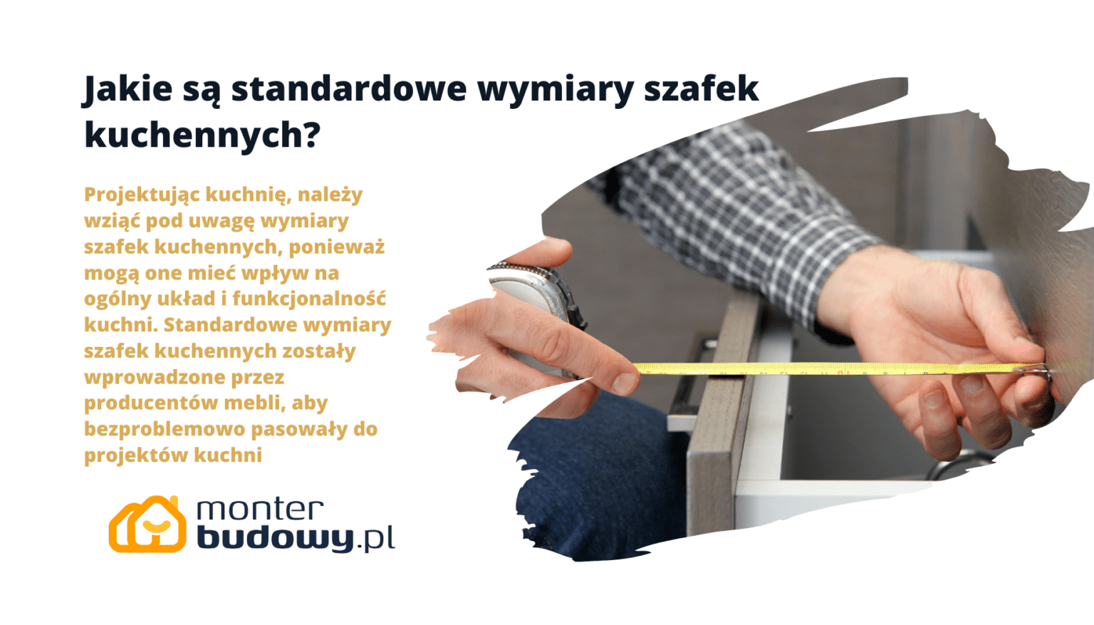 Jakie są standardowe wymiary szafek kuchennych? - MonterBudowy.pl