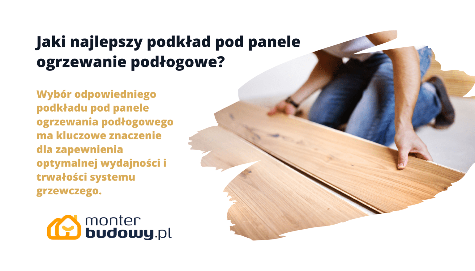 Jaki najlepszy podkład pod panele ogrzewanie podłogowe? - MonterBudowy